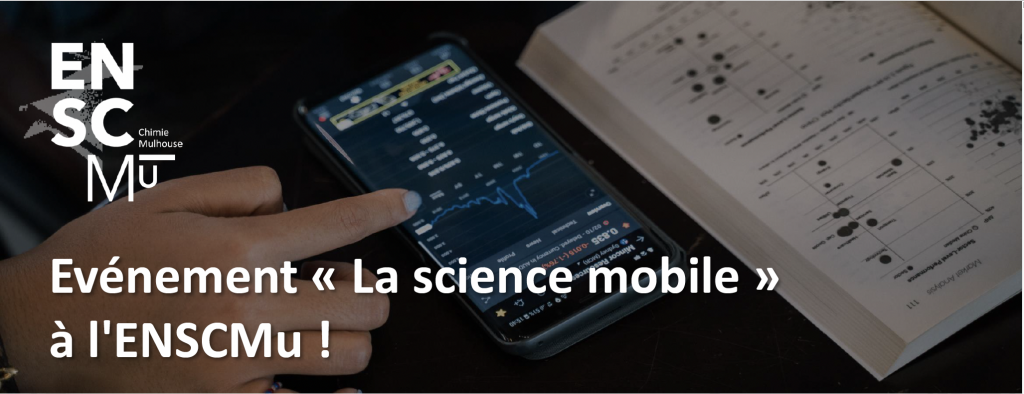A "MOBILE SCIENCE" EVENT AT ENSCMu ON JANUARY 27 - École Nationale ...